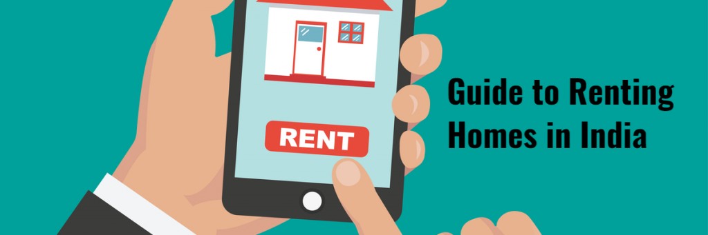The Complete Guide to Renting a Home in India In 2024