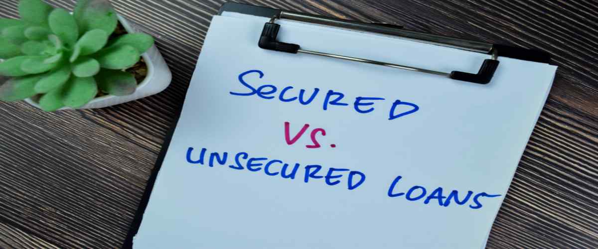 Secured And Unsecured Borrowing Explained – HCZUN