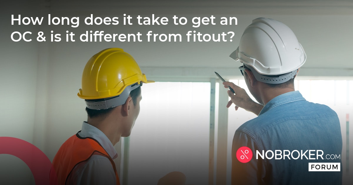How long does it take to get an OC and is it different from a fitout?