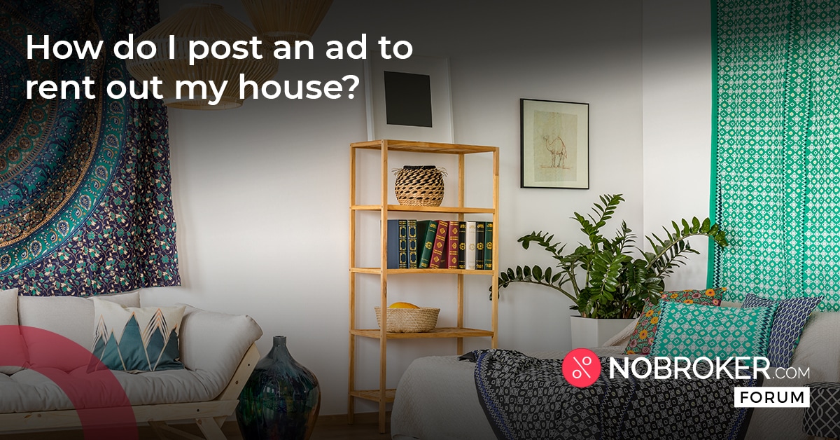 How to Advertise House for Rent? How to Give Ad for House Rent?