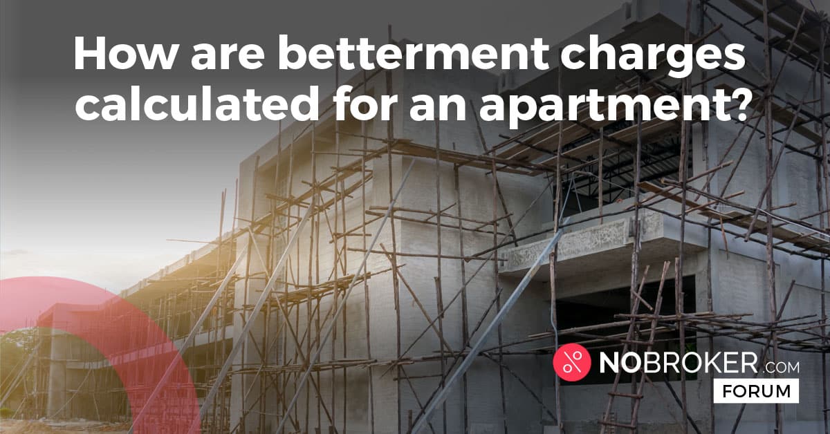 What are Betterment Charges? BBMP Betterment Charges Calculation.