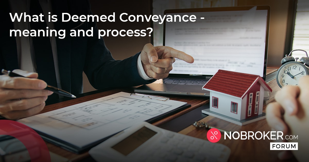 Deemed Conveyance: Meaning and Process to Get Deemed Conveyance