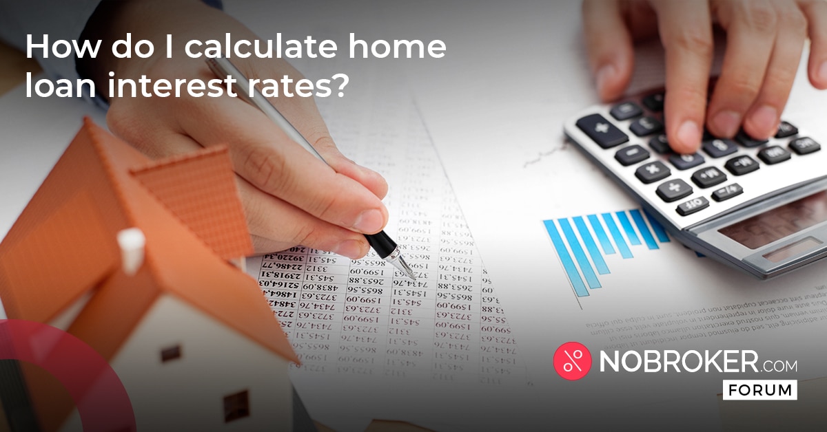 How to calculate home loan interest online using formula? | NoBroker