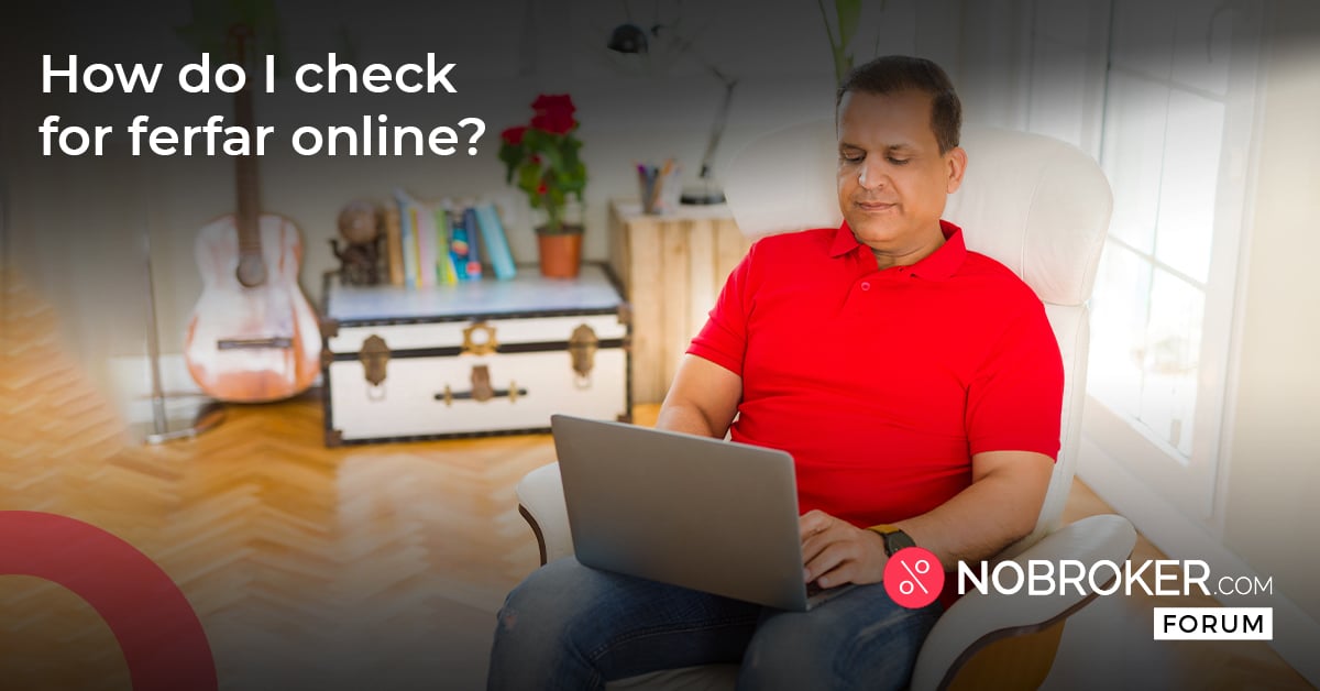 How to Check Ferfar Online in Maharashtra on Mahabhulekh? | NoBroker