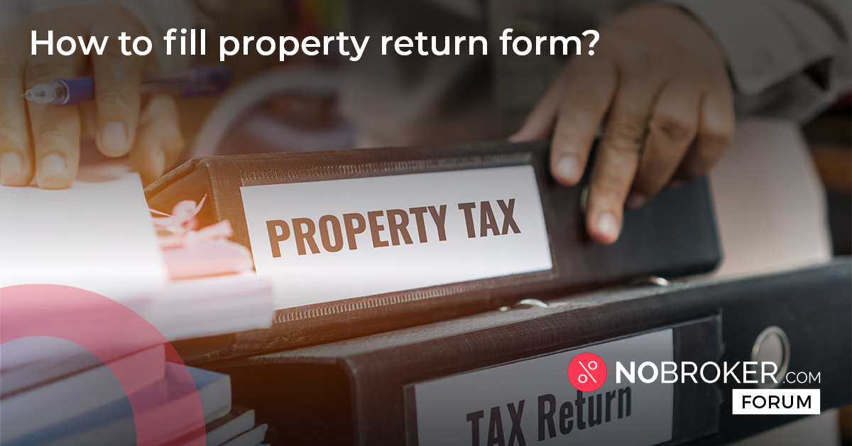 How to Fill Property Return Form Online in 2023