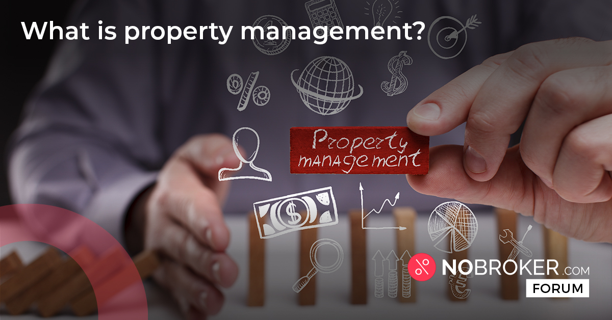 What is property management in real estate?
