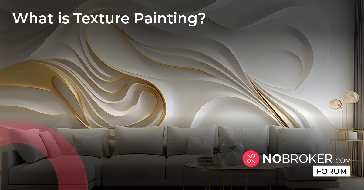 What is Texture Painting: Meaning, Benefits and Drawbacks?