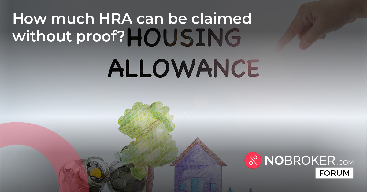How Much HRA Can be Claimed Without Proof