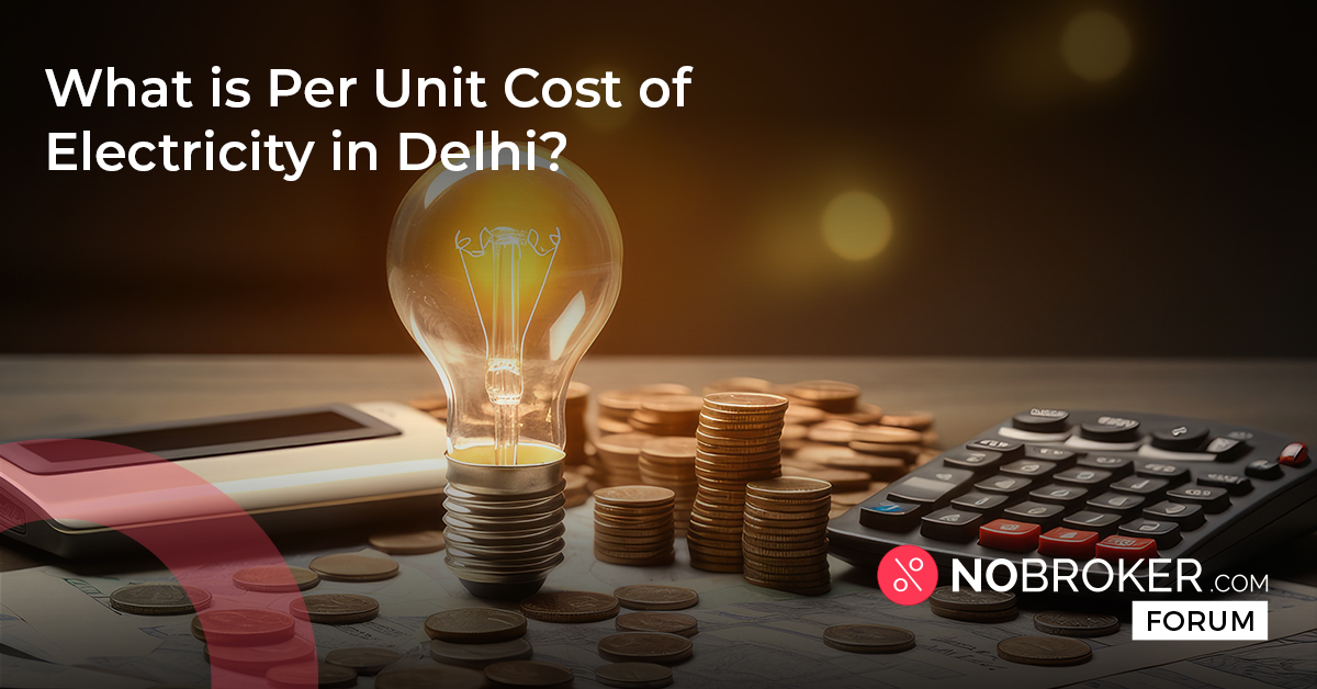What is Per Unit Cost of Electricity in Delhi 2025