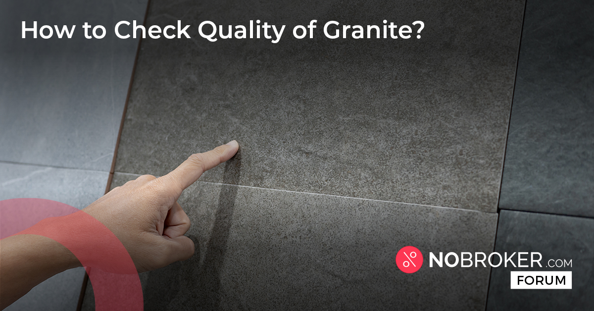 How to Check Quality of Granite: Complete Checklist