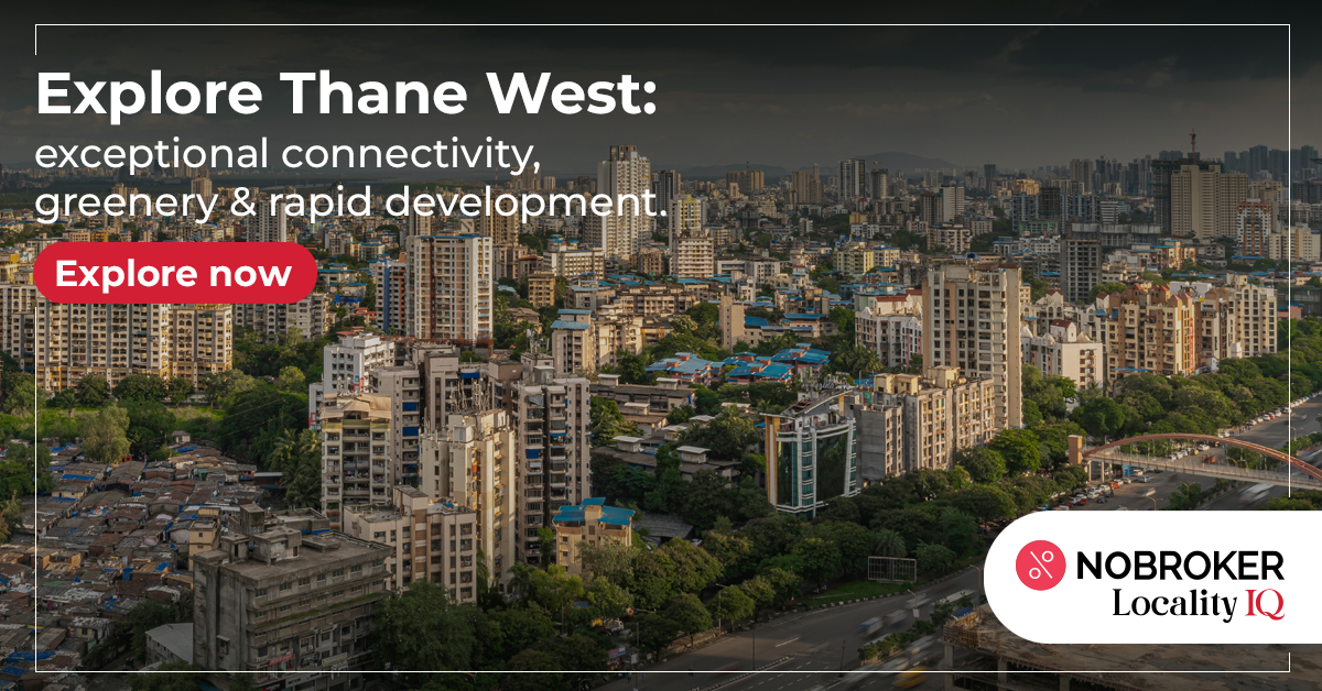 Thane west, Mumbai - Map, Pin Code, & Property Rates 2025